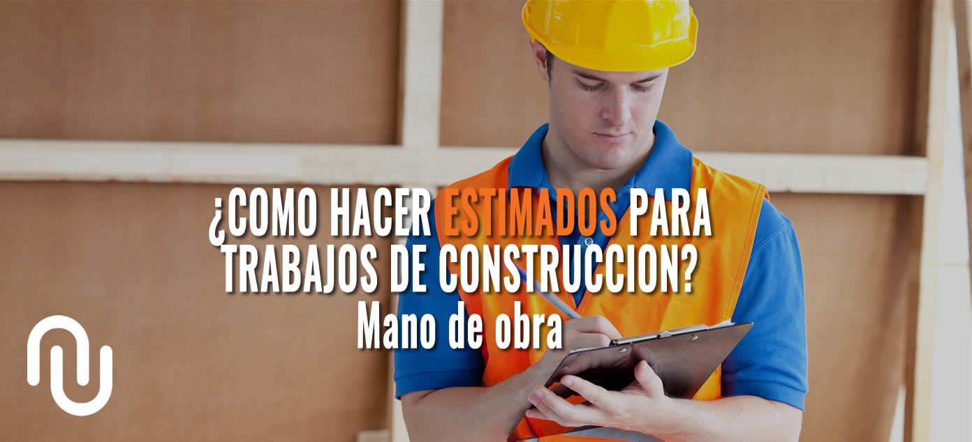 Como hacer estimados para trabajos de construccion — Nexo Tax Corp