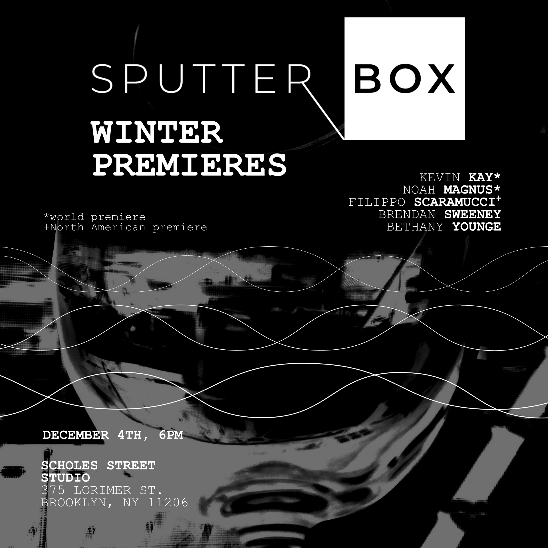 Winter Premieres — Sputter Box
