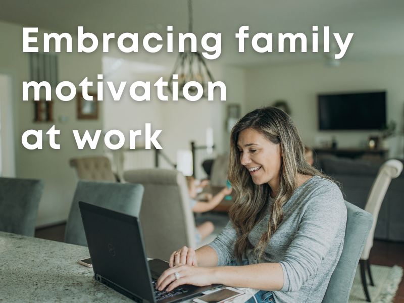 Embracing family motivation at work — Attuned