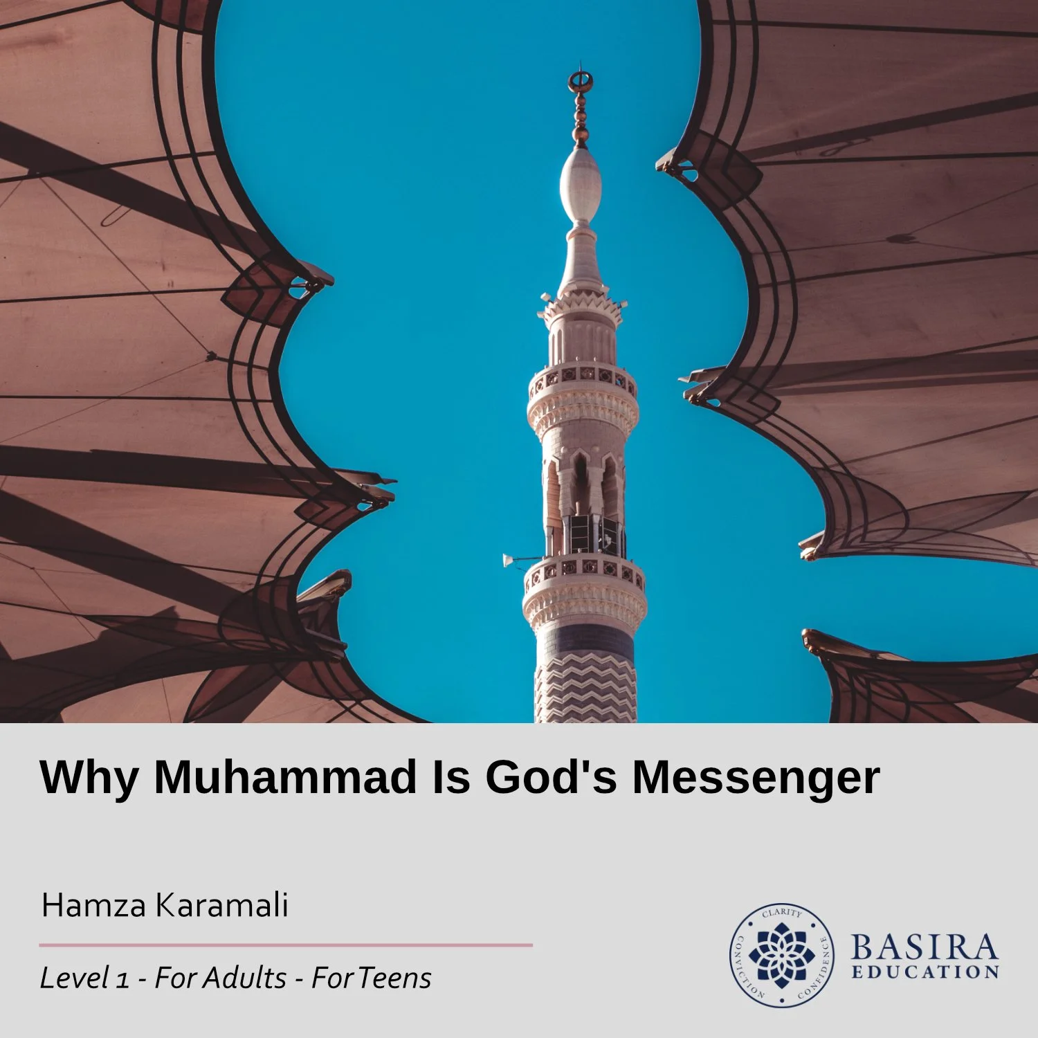 Why Islam is True — Basira Education