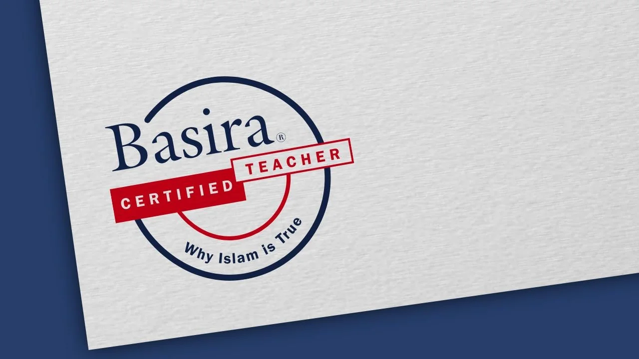 Teacher Training for Why Islam is True — Basira Education