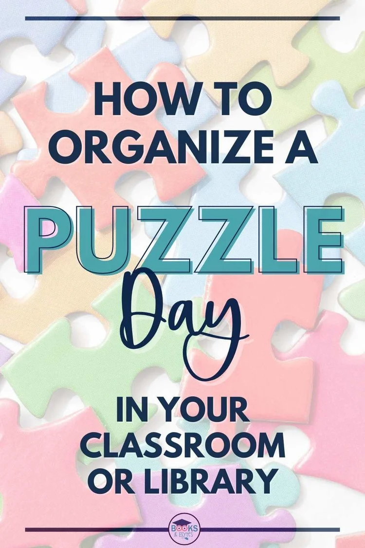 How to Organize a Puzzle Day in Your Classroom or Library — Books ...