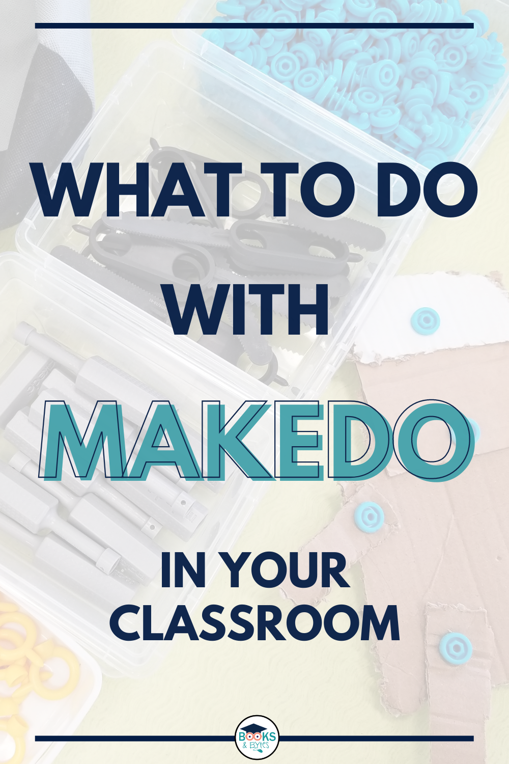 What to do with Makedo in your Classroom — Books & Bytes Canada
