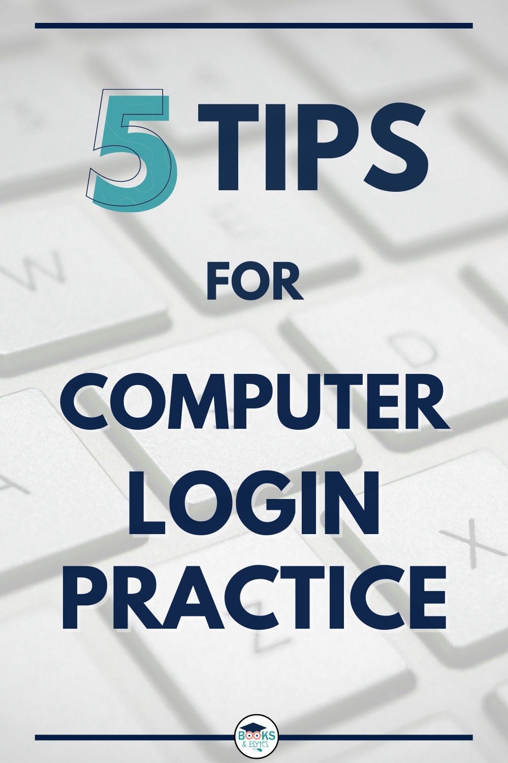 5 Tips for Computer Login PRactice — Books & Bytes Canada