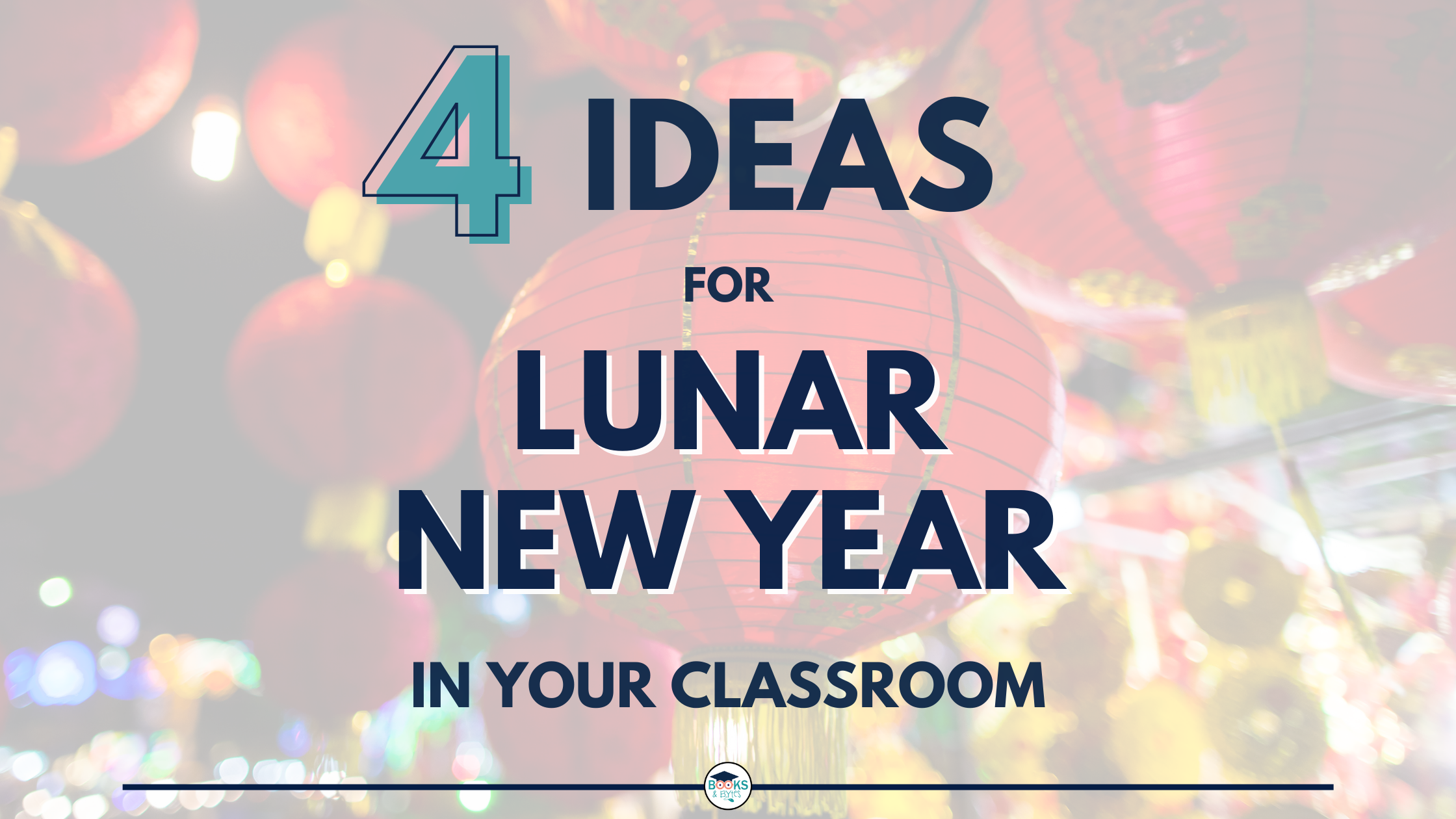 4 Ideas For Lunar New Year In Your Classroom Books Bytes Canada 4-ideas-for-lunar-new-year-in-your-classroom-books-bytes-canada