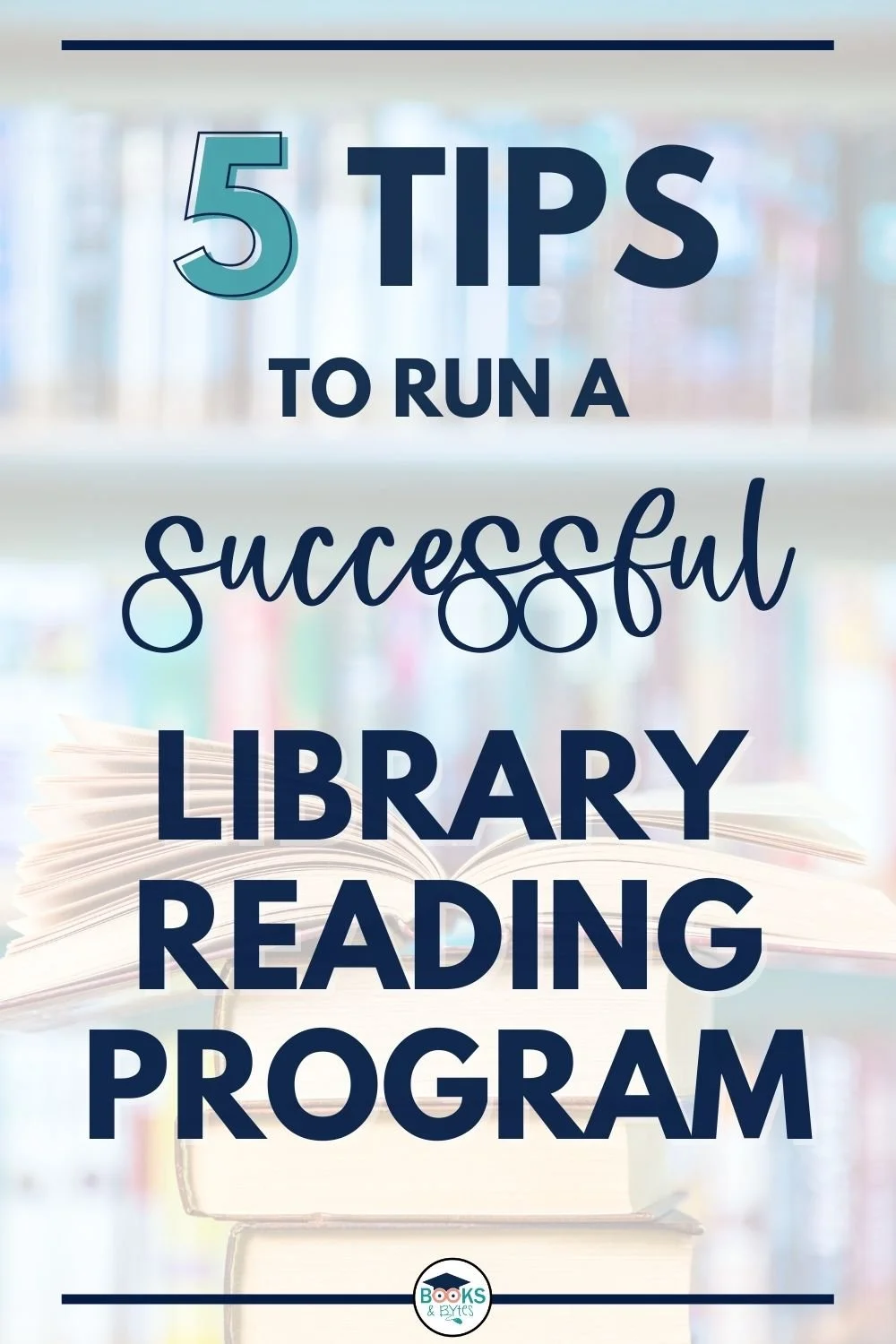 5 Tips to Run a Successful Library Reading Program — Books & Bytes Canada