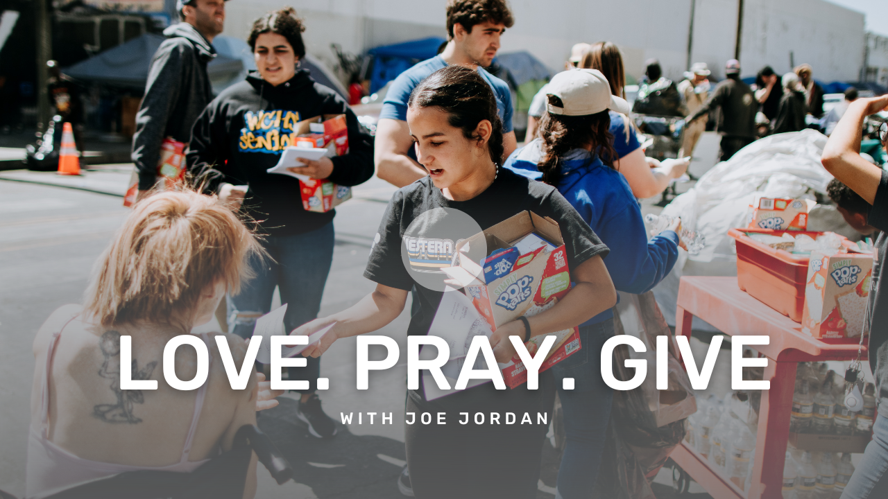 Love. Pray. Give. — Fred Jordan Missions
