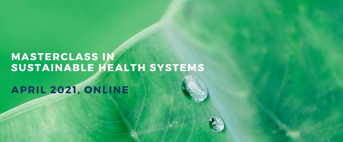 Masterclass in Sustainable Health Systems — Centre for Sustainable ...