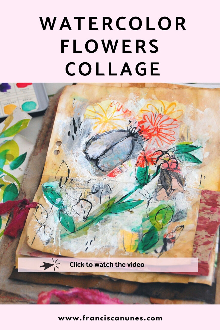 Watercolor flowers collage — FRANCISCA NUNES Nixed Media Artist