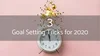 3 Goal Setting Tricks for 2020 — Berkeley Creative Company Intuitive ...