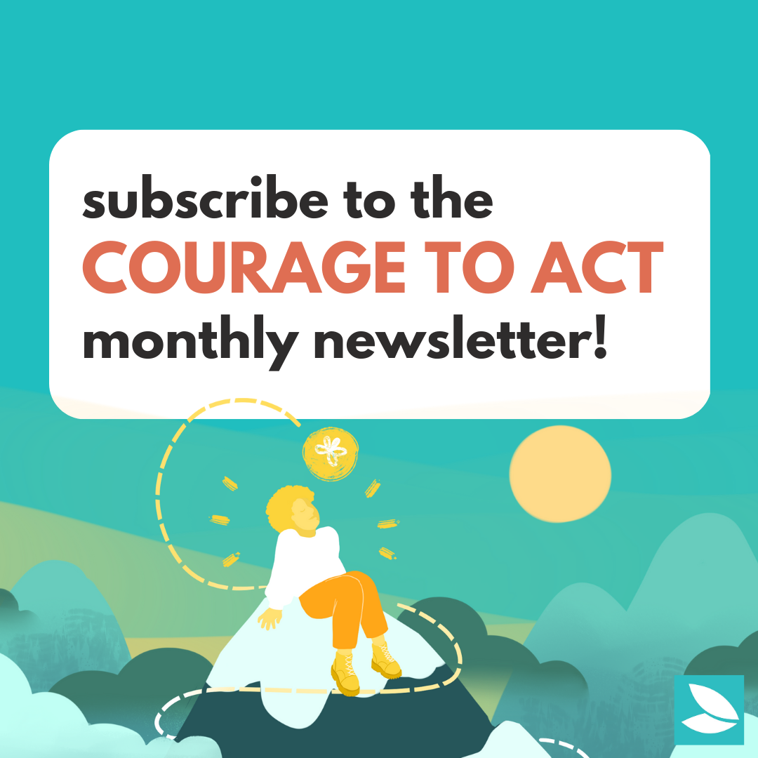 Newsletter — Courage to Act