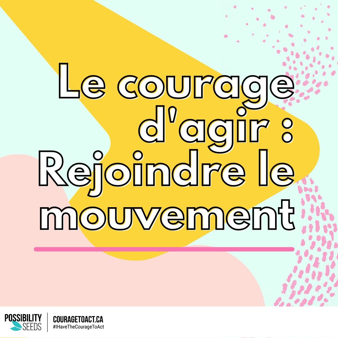 Rejoindre le mouvement et s’impliquer avec Le courage d’agir — Courage ...