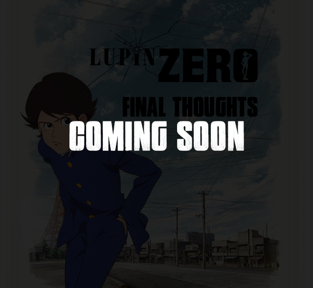 Lupin ZERO review hub — Lupin Central