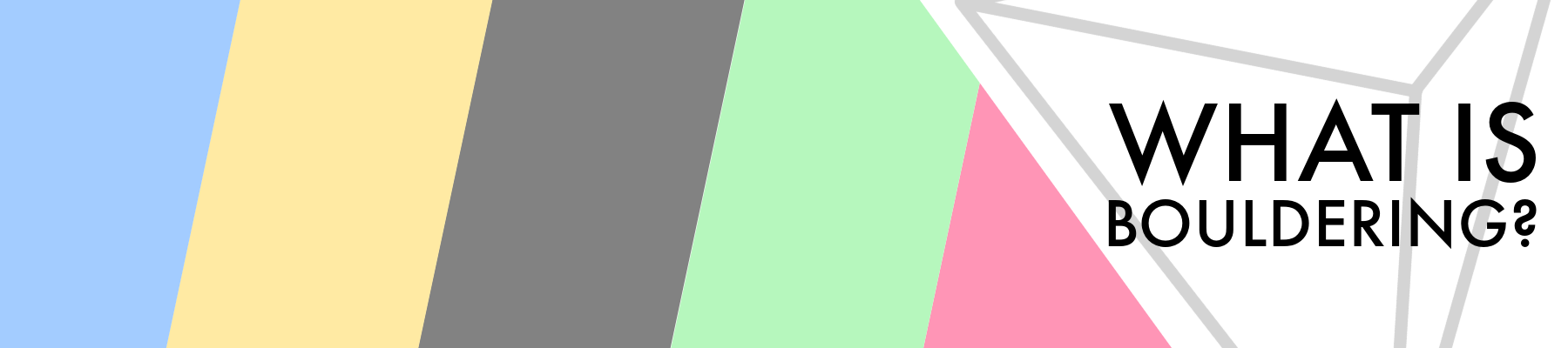 What is Bouldering — Volume 1 Climbing