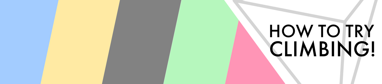 How to try climbing — Volume 1 Climbing