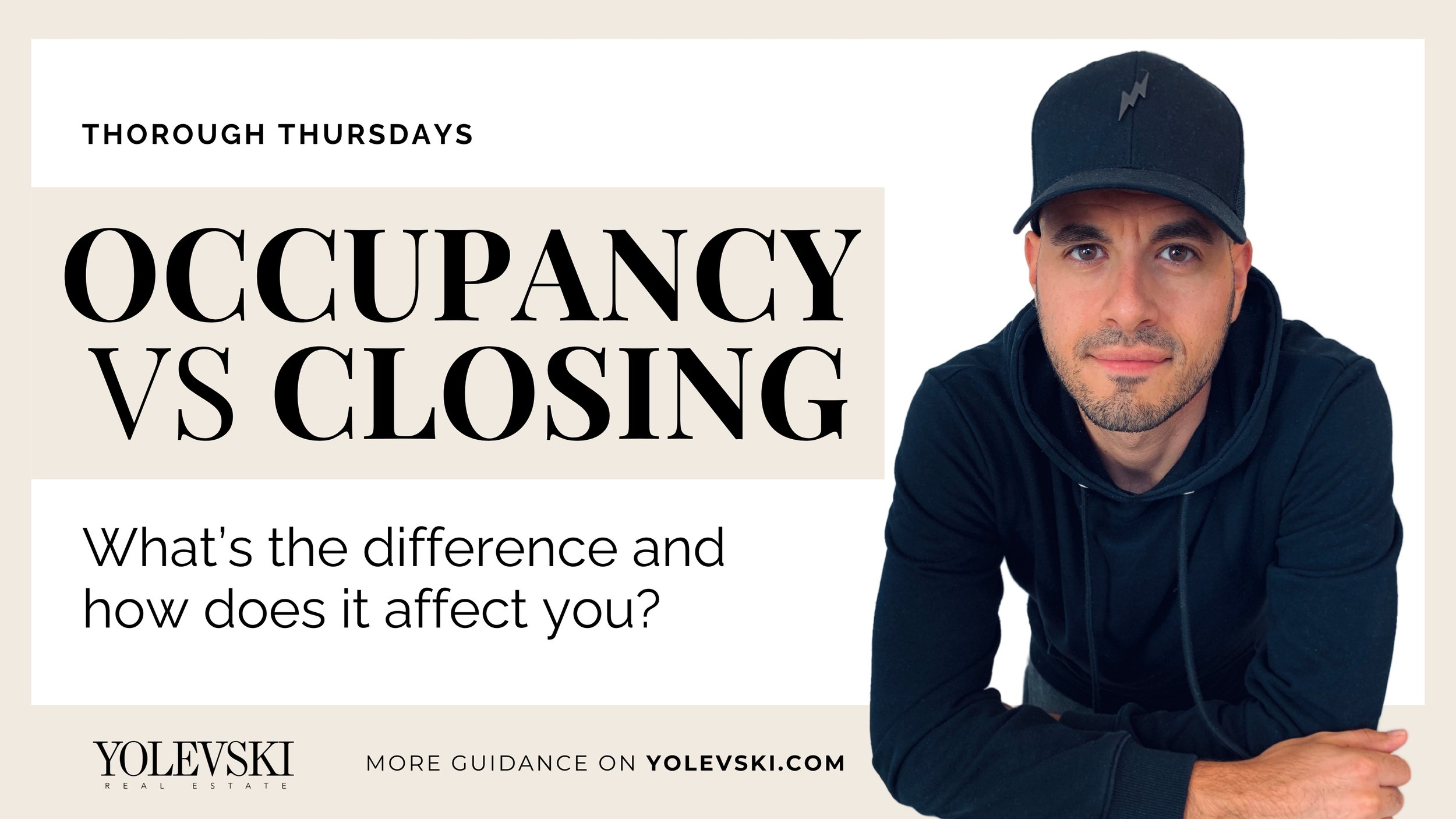 Taking Occupancy vs Closing (What's the Difference and How Does It Affect You?) — Yolevski Real ...