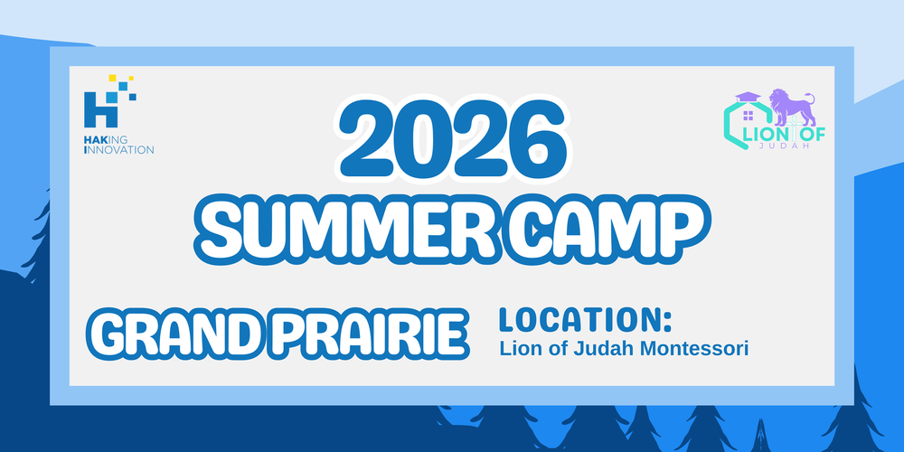 Summer Camp at Grand Prairie — HAKing Innovation