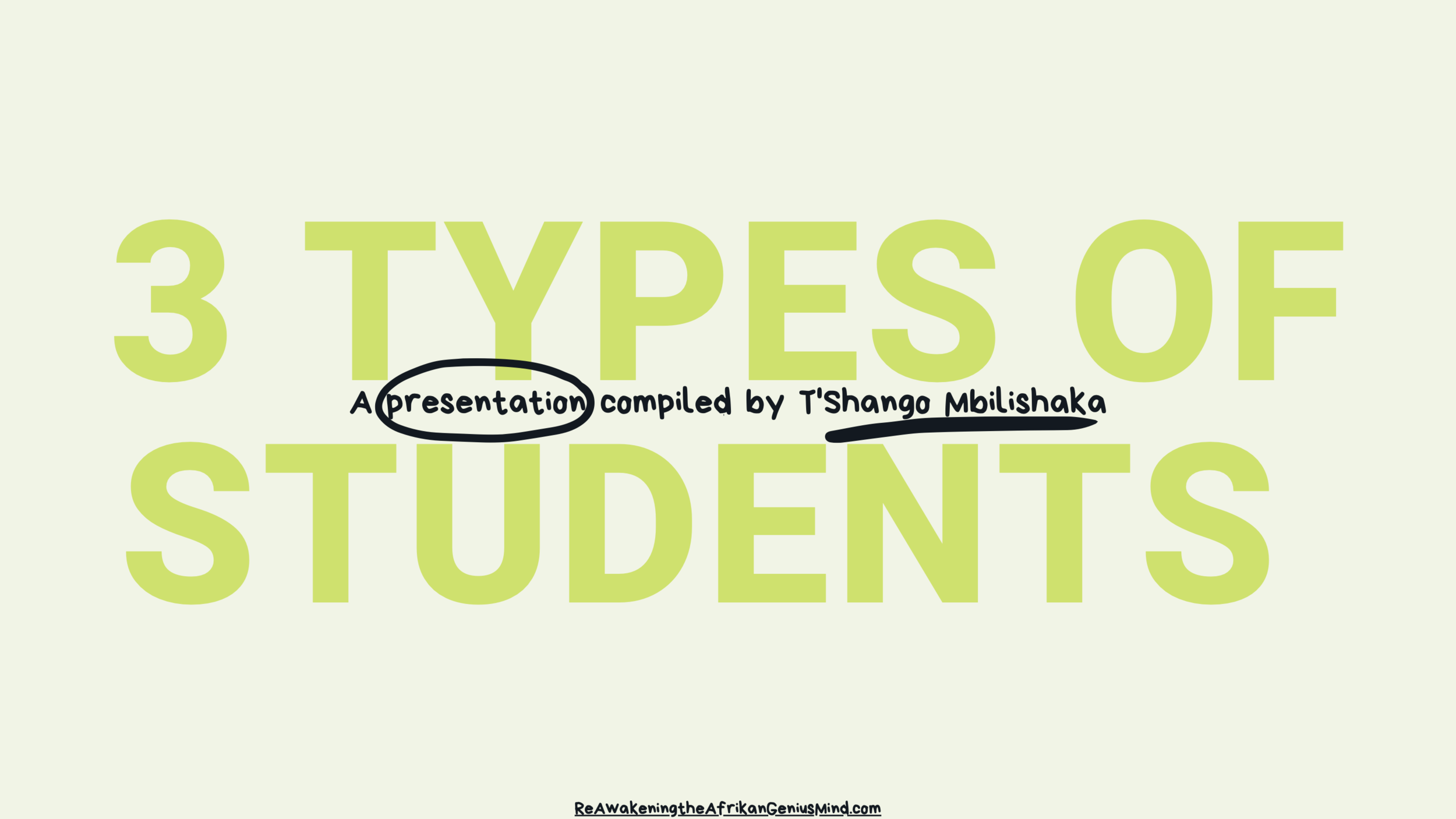 3 Types of Students — Re-Awakening the Afrikan Genius Mind