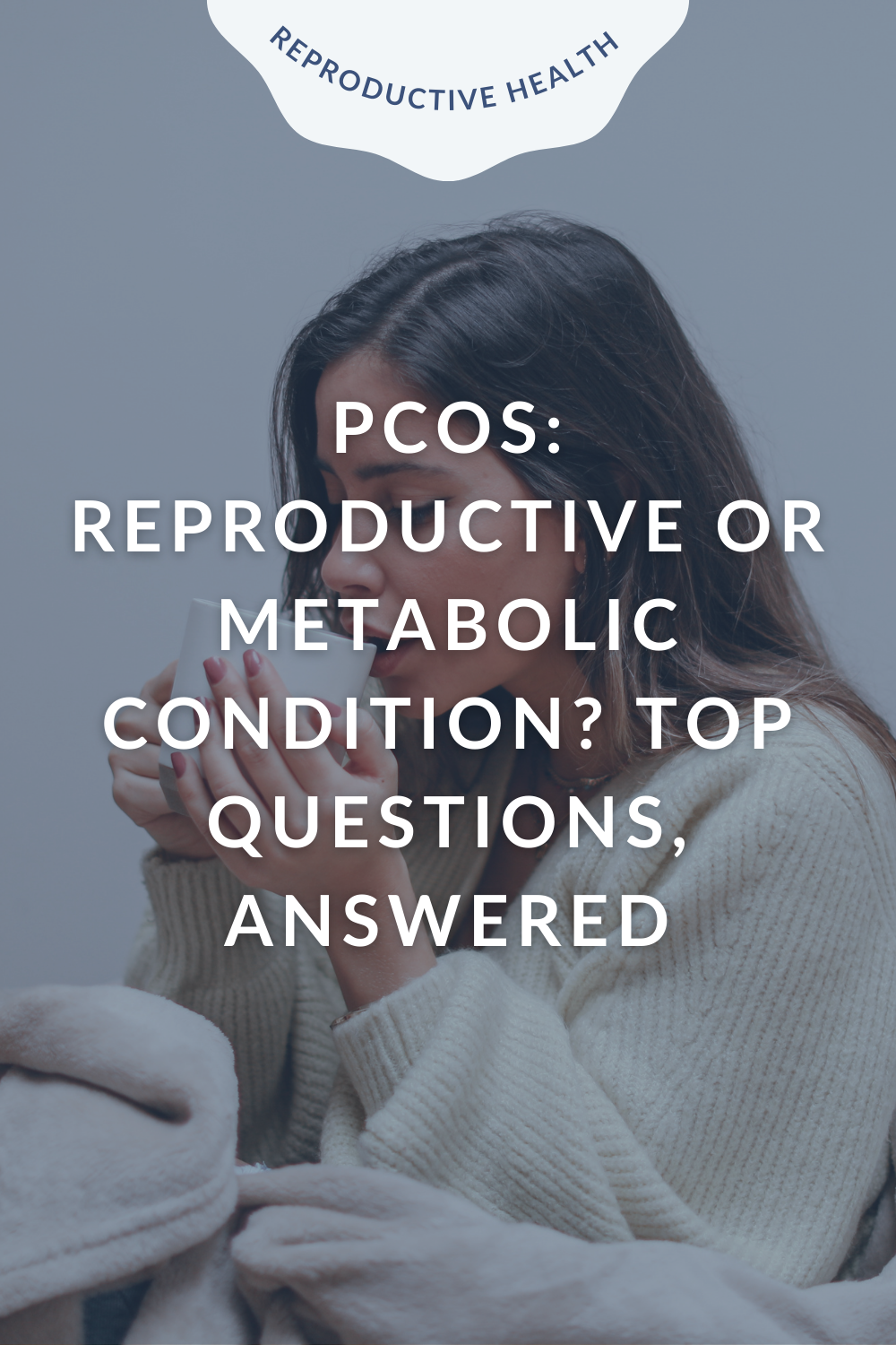 PCOS: Reproductive or Metabolic Condition? Top Questions, Answered ...