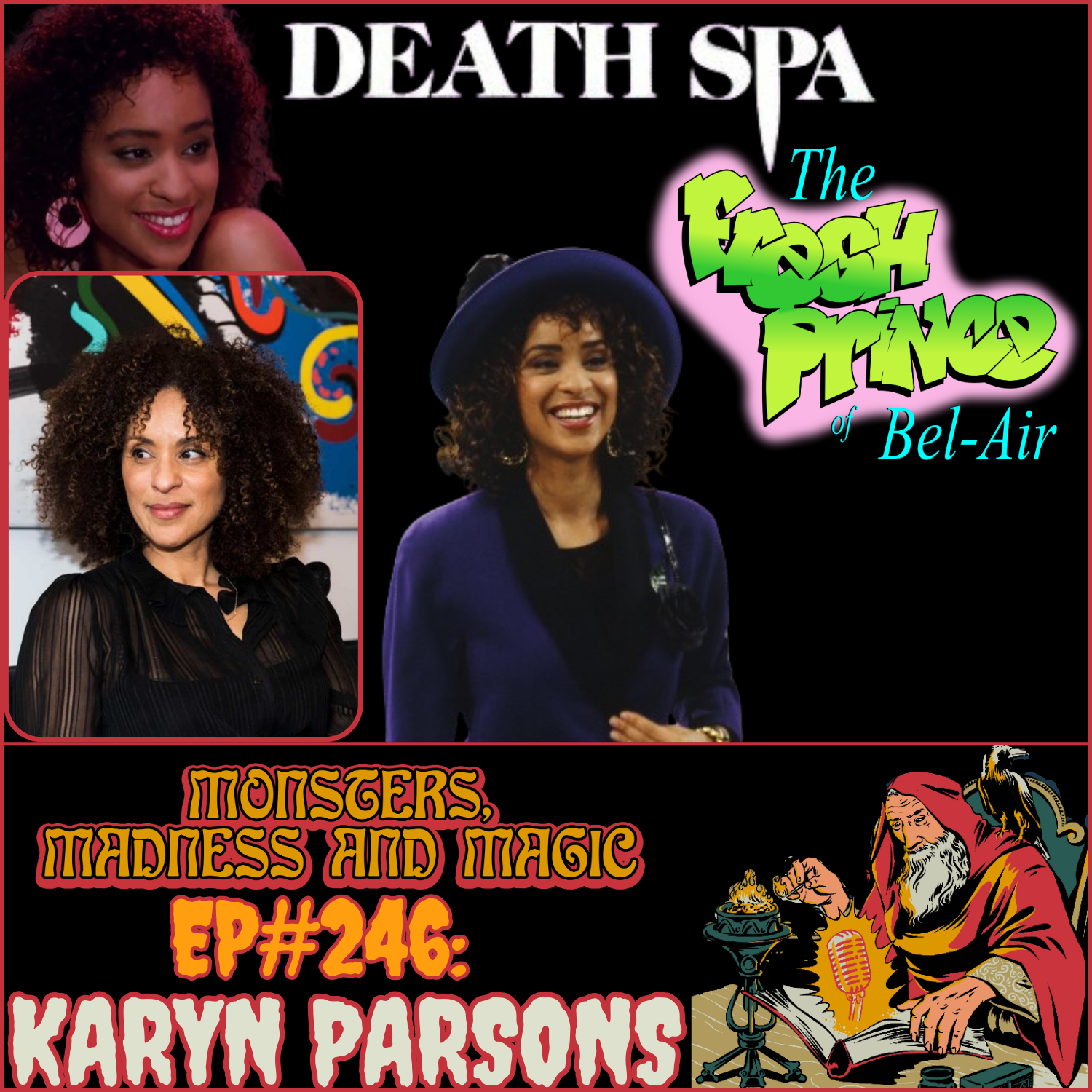 EP#246: Princess of Bel-Air - An Interview with Karyn Parsons ...