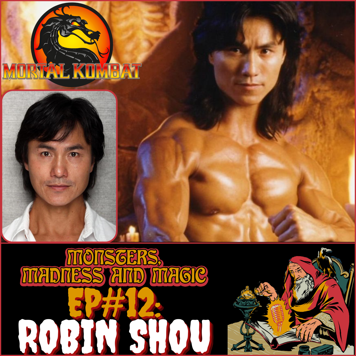 EP#12: Test Your Might - An Interview with Robin Shou — Monsters ...