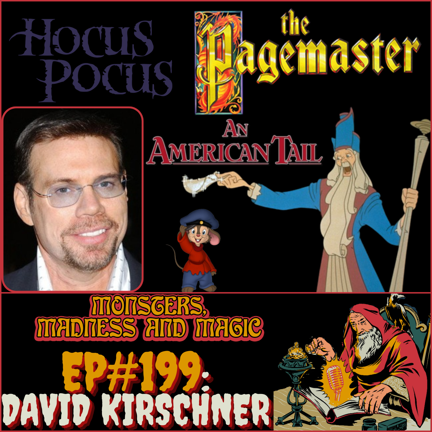 EP#199: By the Power of the Pagemaster - An Interview with David Kirschner — Monsters, Madness ...