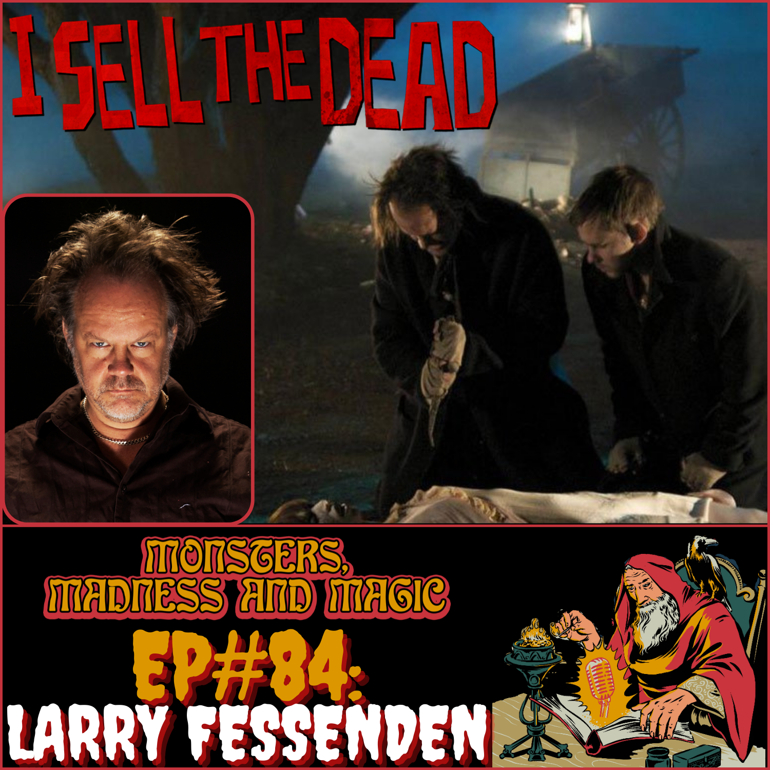 EP#84: We Sell the Dead - An Interview with Larry Fessenden — Monsters ...