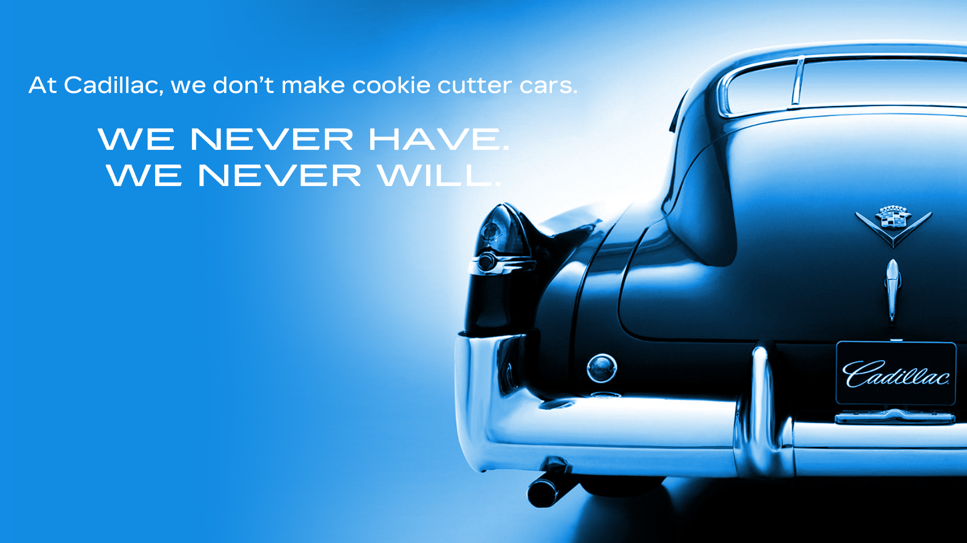 Cadillac Global Tagline: BE ICONIC — STEVE KERRY