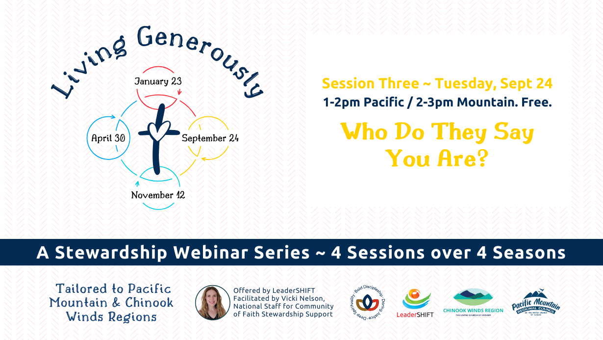 Living Generously: A Stewardship Webinar Series — LeaderSHIFT UCCan