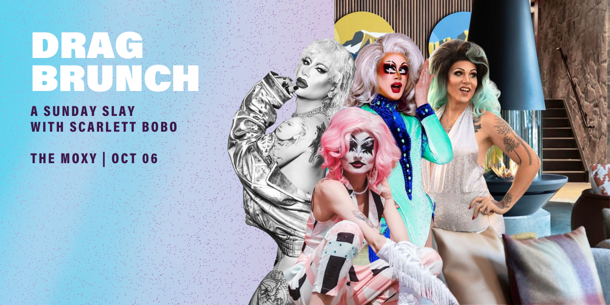 Drag Brunch at The Moxy — Banff Pride