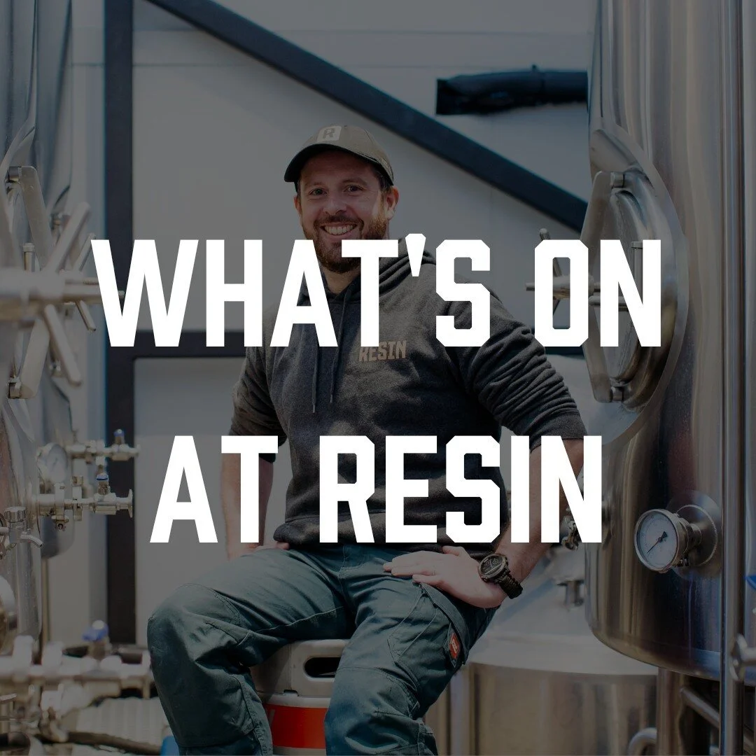 RESIN BREWING – BEERS!