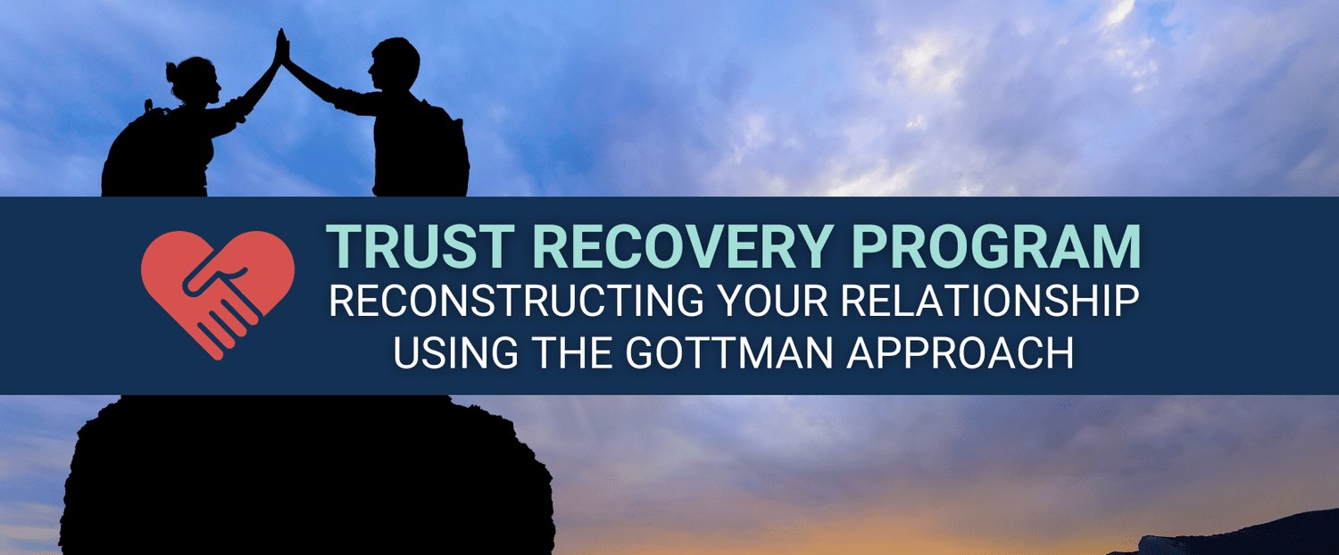 Relationship Recovery with Gottman Approach | The Center For Relationships