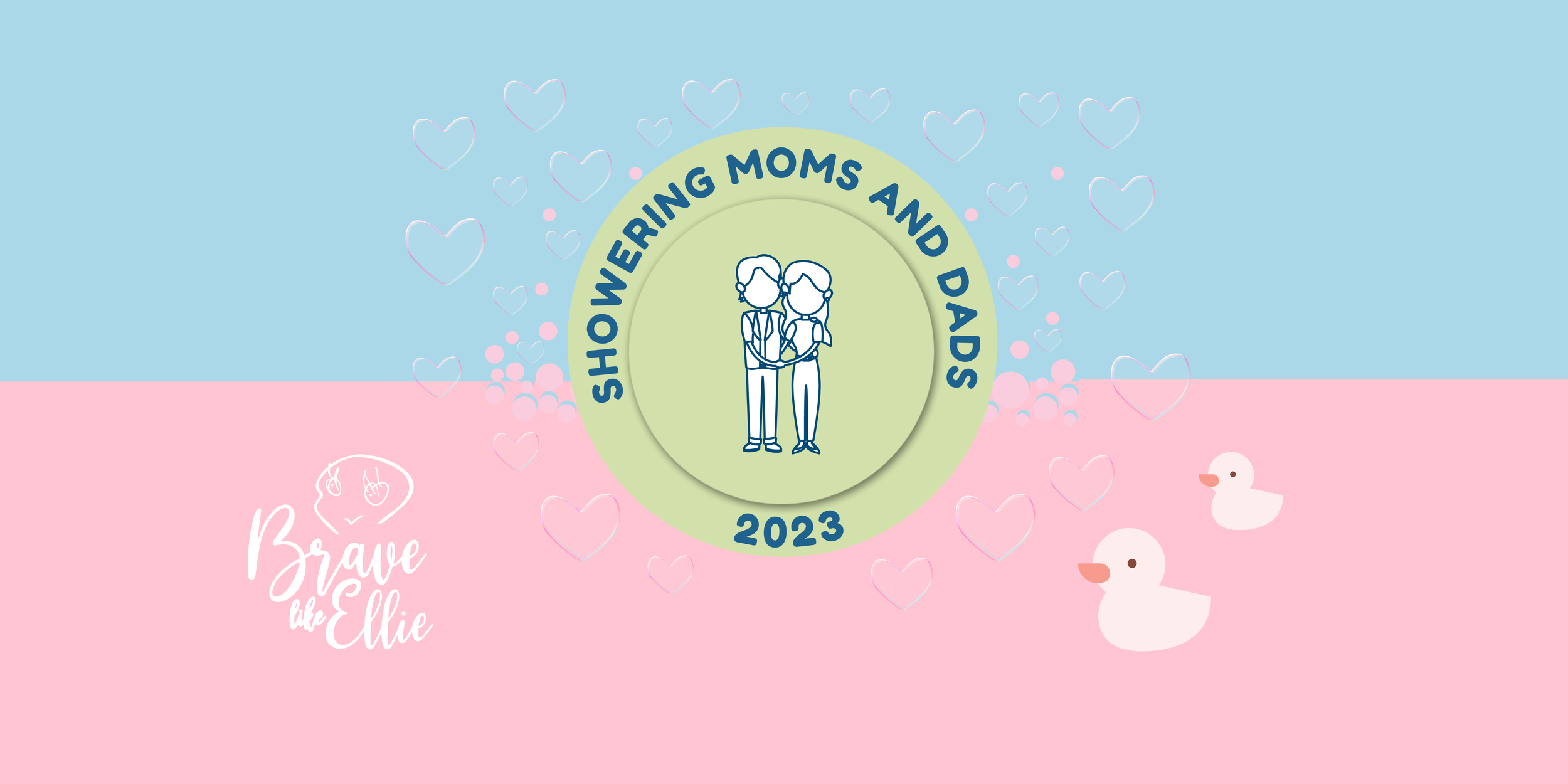 Showering Moms and Dads 2023 — Brave like Ellie