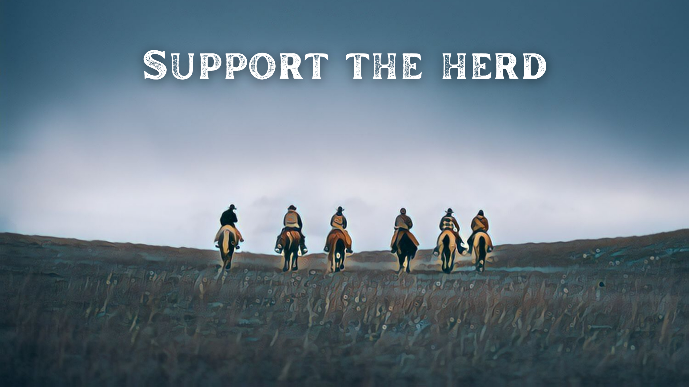 Support the Herd — Heroes and Horses