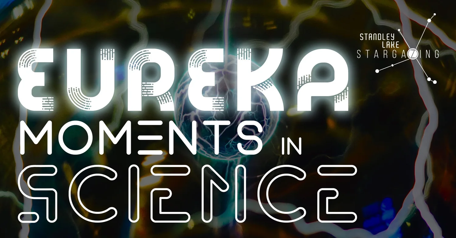 Eureka Moments in Science — Standley Lake Stargazing