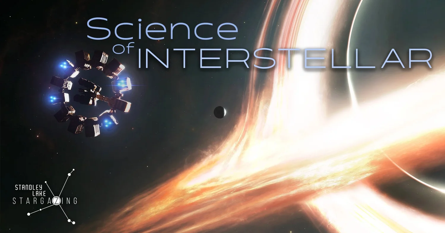 Science of Interstellar — Standley Lake Stargazing