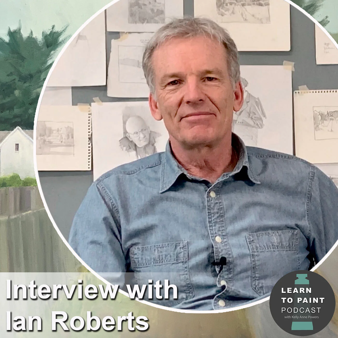 Episode 36: Ian Roberts — Learn to Paint Podcast