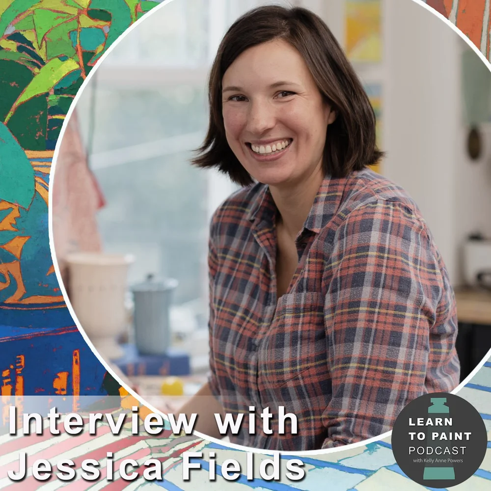 Ep. 67 Jessica Fields — Learn to Paint Podcast