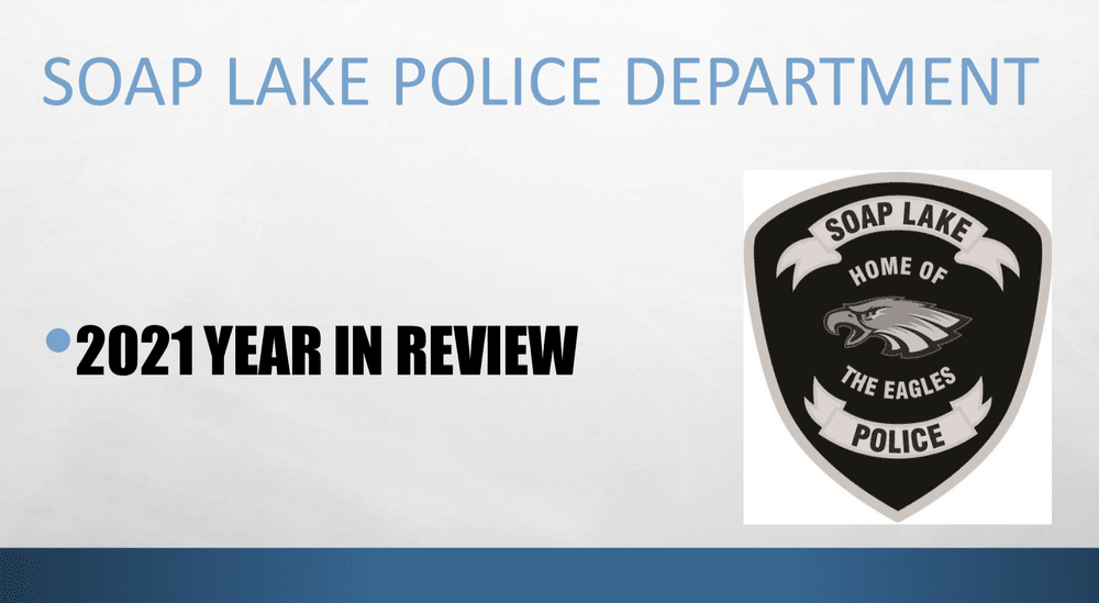 Soap Lake Police Department 2021 Report — City of Soap Lake
