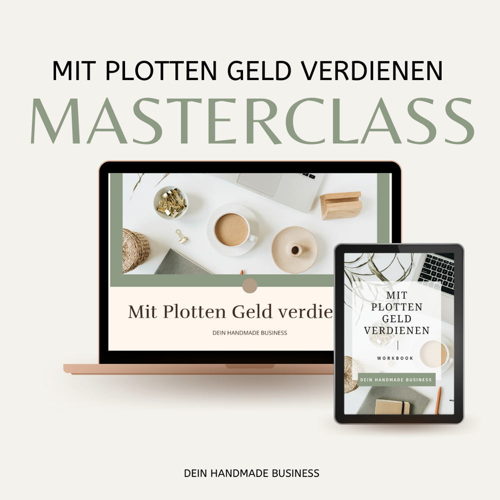 Mit Plotten Geld verdienen — Dein Handmade Business