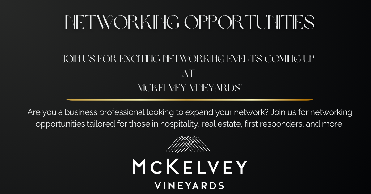 Networking at McKelvey — McKelvey Vineyards