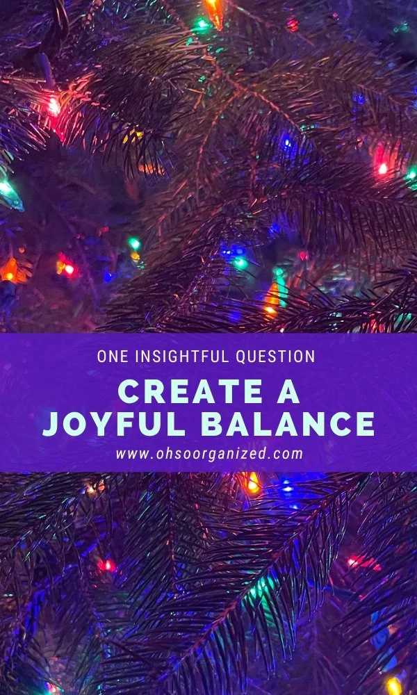 One Insightful Question to Bring a Joyful Balance into Your Life — Oh ...