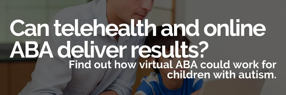 Can telehealth and virtual ABA/behaviour therapy deliver results? A ...