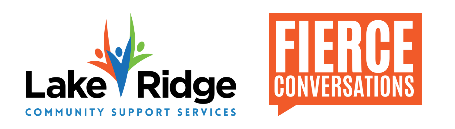 Fierce Conversations Training - April 10 & 17, 2024 — Lake Ridge Community Support Services