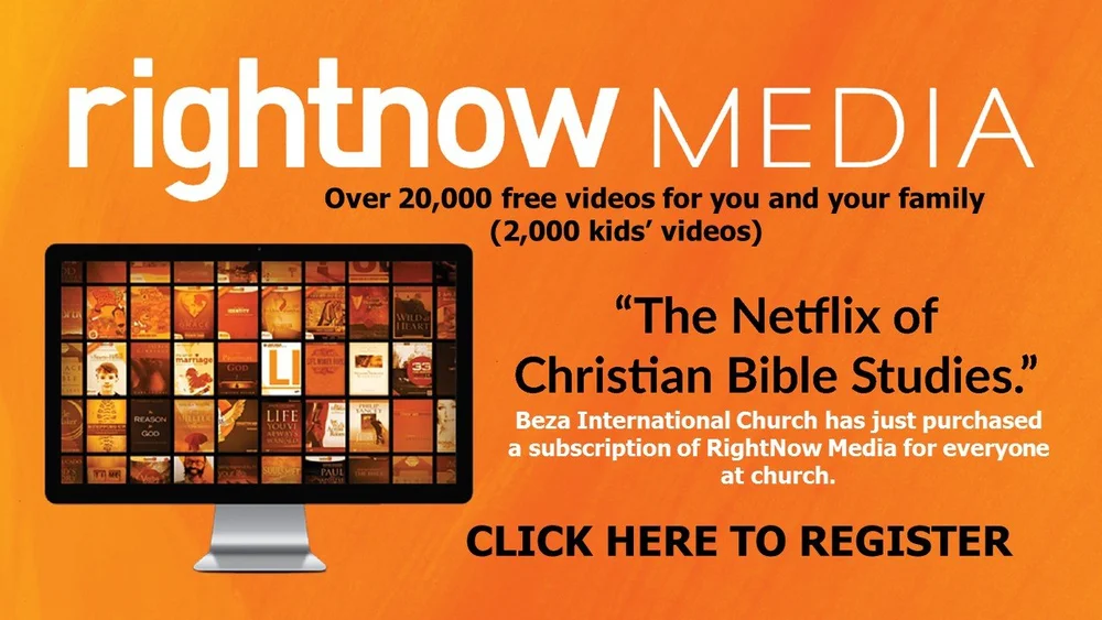 RightNow Media — Beza International Church