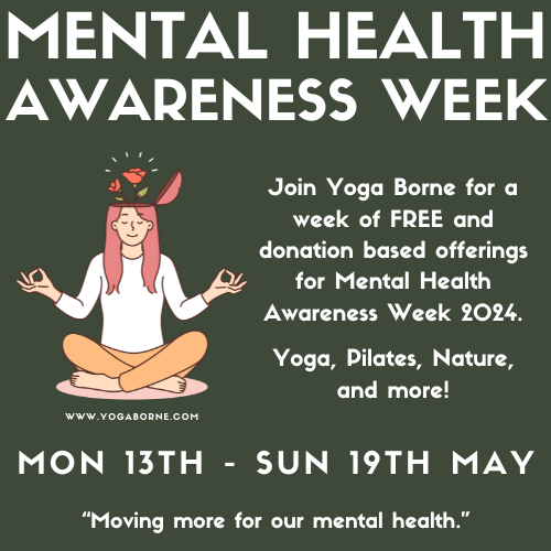 MENTAL HEALTH AWARENESS WEEK 2024 — Yoga Borne