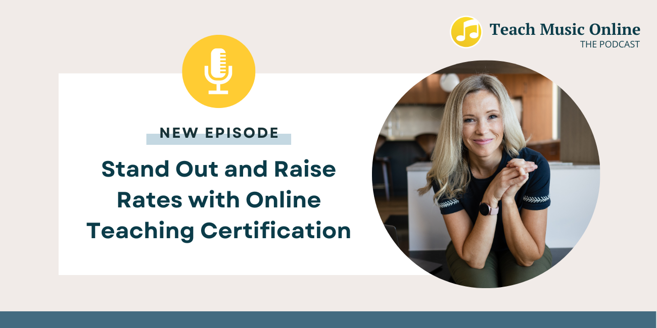 How To Get Online Teaching Certified — Teach Music Online
