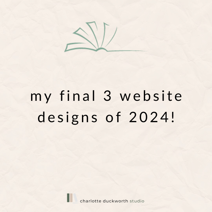 My final 3 website designs of 2024! — charlotte duckworth studio