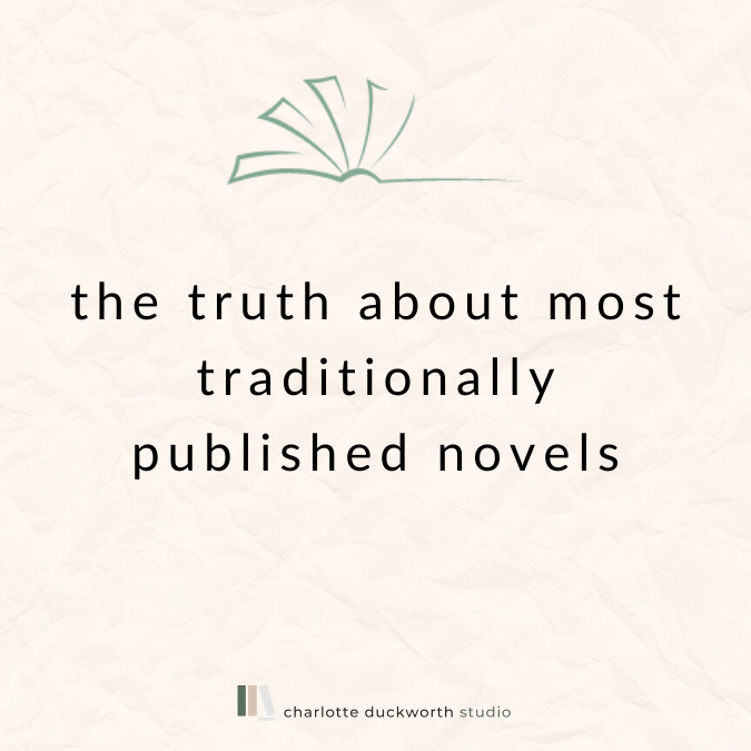 The truth about most traditionally published novels — charlotte ...