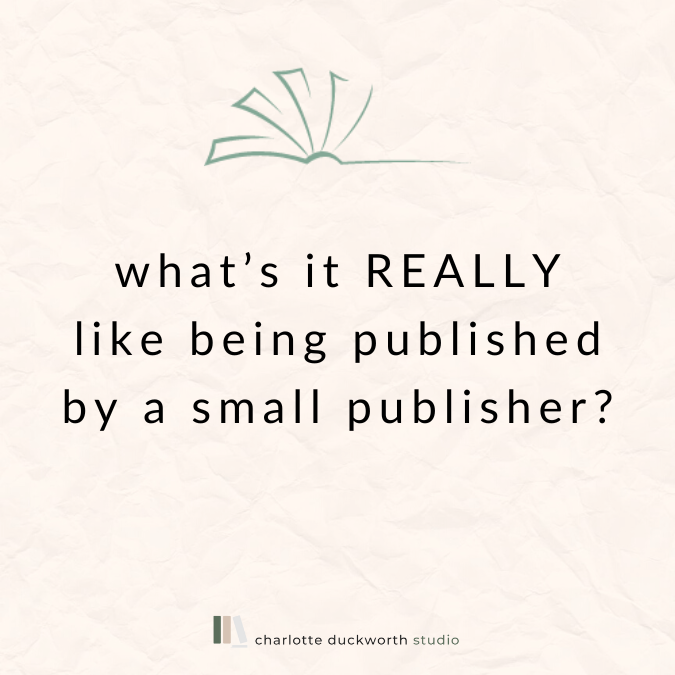 What’s it really like being published by a small publisher? — charlotte ...